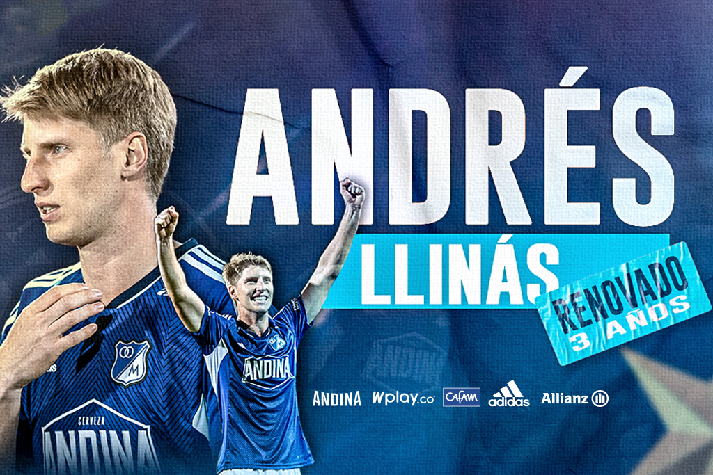 ANDRÉS LLINÁS RENOVÓ CON LOS AZULES POR 3 AÑOS MÁS - Millonarios FC